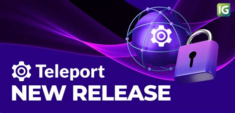 Teleport 17 마이너 업데이트 및 Teleport 18 업데이트 Infograb Devops 전문 기술 기업