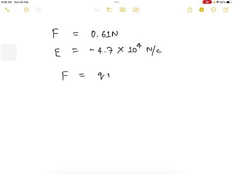 Solved An Electric Field Of 4 7 ×10 4 N C Exerts A Force Of 0 61 N On