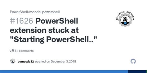 Powershell Extension Stuck At Starting Powershell · Issue 1626 · Powershellvscode