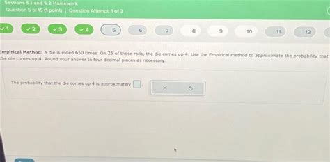 Solved Empirical Method A Die Is Rolled 650 Times On 25 Of
