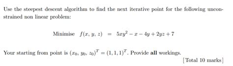 Solved Use The Steepest Descent Algorithm To Find The Next