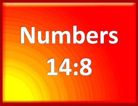 Numbers 148 If The Lord Delight In Us Then He Will Bring Us Into This
