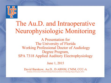 The Au D And Intraoperative Neurophysiologic Monitoring Ppt