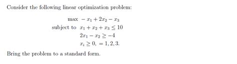 Solved Consider The Following Linear Optimization Problem Chegg