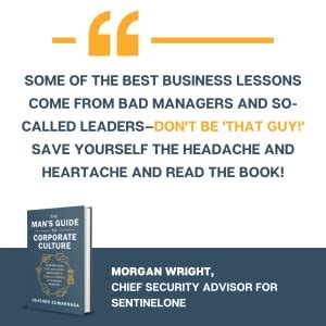 The Mans Guide To Corporate Culture A Practical Guide To