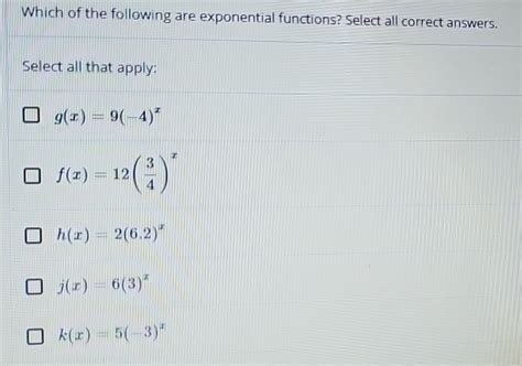 Solved Which Of The Following Are Exponential Functions