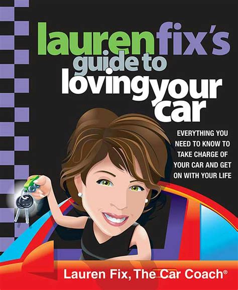 Lauren Fixs Guide To Loving Your Car