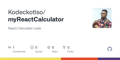 GitHub Kodeckotiso MyReactCalculator React Calculator Code