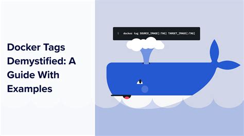 Docker Tags A Complete Guide With Examples