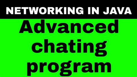 networking in java socket in java advance chatting program in java full