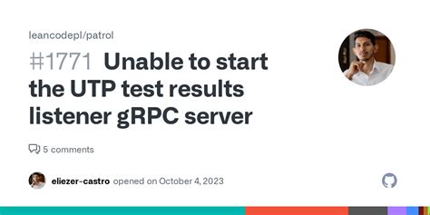 Unable To Start The Utp Test Results Listener Grpc Server · Issue 1771