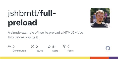 Github Jshbrnttfull Preload A Simple Example Of How To Preload A