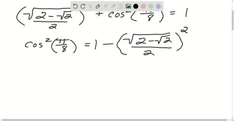 Solved Assume That Sin π 8 √ 2 √ 2 2 And Use Identities To Find