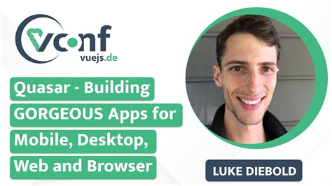 luke diebold quasar building gorgeous apps vuejs de conf 2024