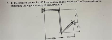 Solved 6 In The Position Shown Bar Ab Has A Constant
