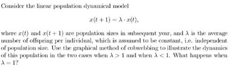 Solved Consider The Linear Population Dynamical Model