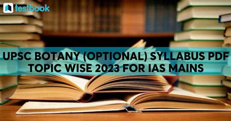Upsc Botany Optional Syllabus Pdf For Ias Mains Optional Paper 2023