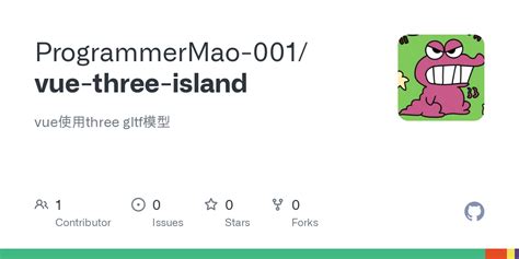 Github Programmermao 001vue Three Island Vue使用three Gltf模型