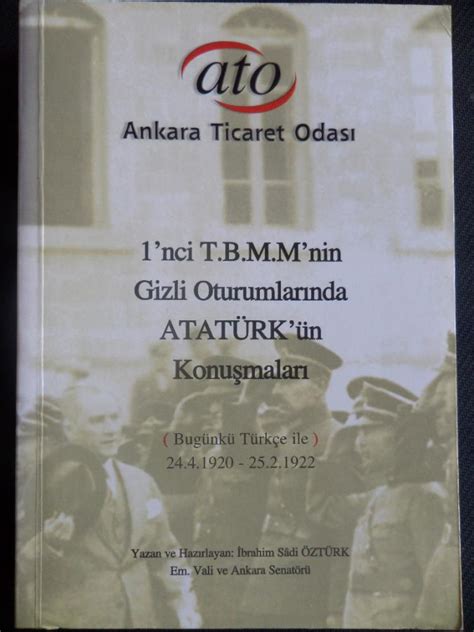 1nci T B M Mnin Gizli Oturumlarında Atatürkün Konuşmaları İbrahim S
