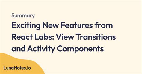 Exciting New Features From React Labs View Transitions And Activity