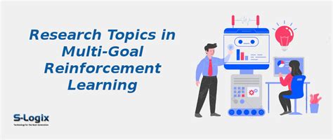 Multi Goal Reinforcement Learning S Logix