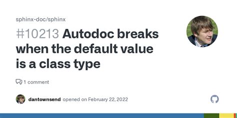 Autodoc Breaks When The Default Value Is A Class Type · Issue 10213