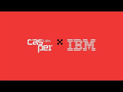 Casper Labs To Build A Blockchain Powered Solution With Ibm Consulting