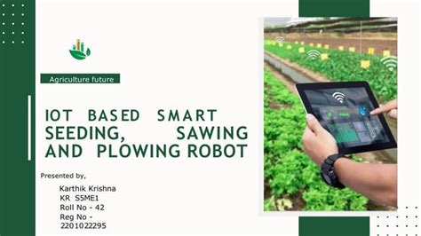 Biot Proposaliot Based Smart Seeding Sawing And Plowing Robot20230928013202407252027250000