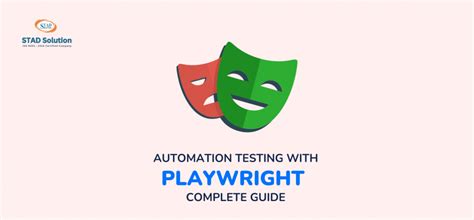 Automation Testing With Playwright Complete Guide Stad Solution