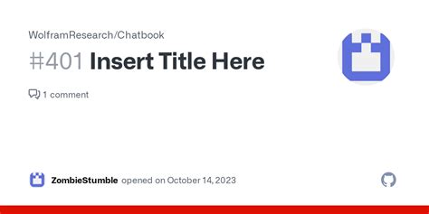 Insert Title Here Issue Wolframresearch Chatbook Github