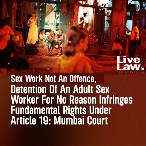 livelaw on linkedin indulging in sex work is itself not an offence but prostitution in a…
