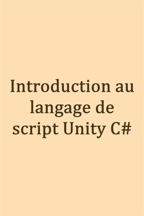 Introduction Au Langage De Script Unity C Langage De Programmation