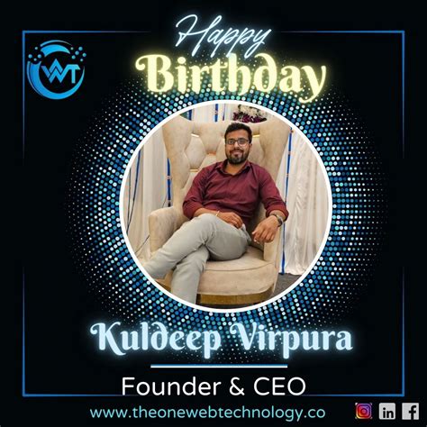 The One Web Technology On Linkedin Happybirthday Leader Ceo