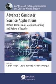 Advanced Computer Science Applications Recent Trends In Ai Machine L