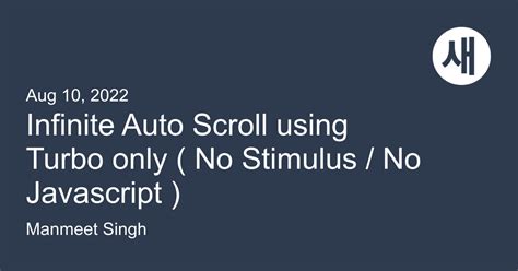 Infinite Auto Scroll Using Turbo Only No Stimulus No Javascript Saeloun Blog