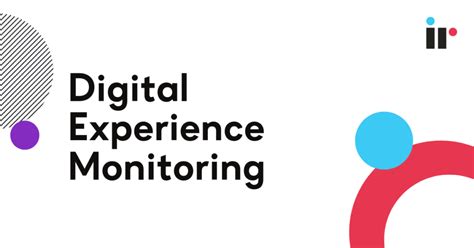 Digital Experience Monitoring Dem For Hr Ensuring Smooth