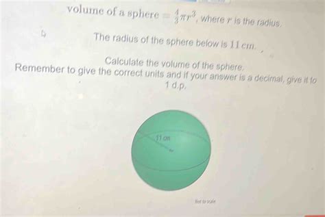 Solved Volume Of A Sphere 43 π R3 Where R Is The Radius The Radius Of The Sphere Below