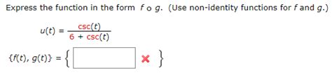 Solved Express The Function In The Form F Compositefunction
