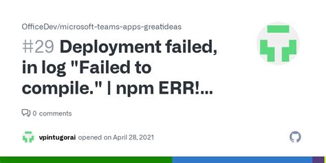Deployment Failed In Log Failed To Compile Npm Err Code Elifecycle · Issue 29