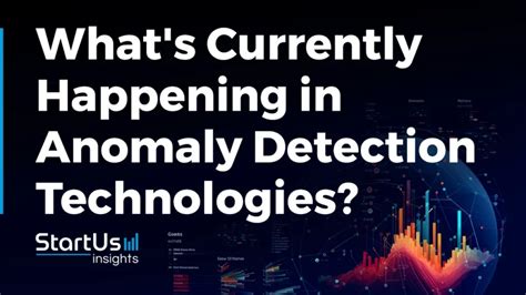 Whats Happening In Anomaly Detection Technologies Feb 2024