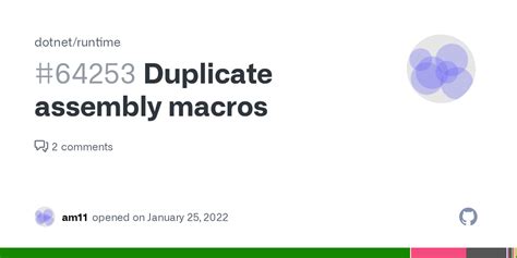 Duplicate Assembly Macros · Issue 64253 · Dotnetruntime · Github