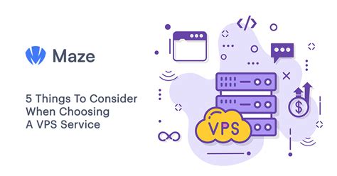 5 Things To Consider When Choosing A Vps Service Maze