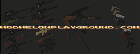 Melon Playground Mods Huge Weapon Pack