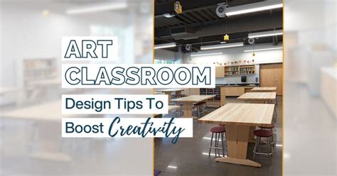 Art Classroom Design Tips To Boost Creativity Diversified Spaces