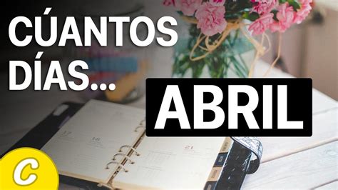 👉 Descubre ¿cuántos DÍas Tiene Abril 🔝 Youtube