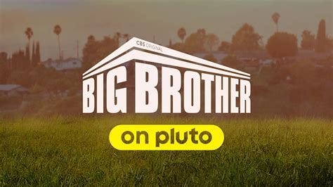 Stream The Big Brother Season 26 247 Live Feeds For Free On Pluto Tv