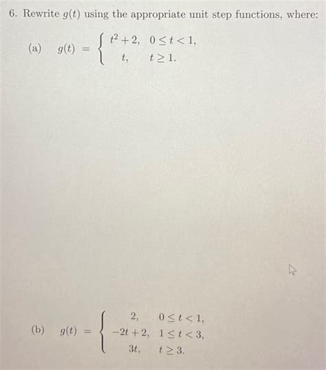 Solved 6 Rewrite Gt Using The Appropriate Unit Step