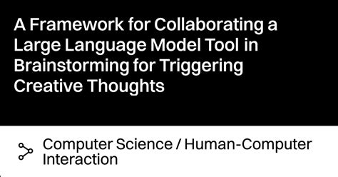 A Framework For Collaborating A Large Language Model Tool In Brainstorming For Triggering