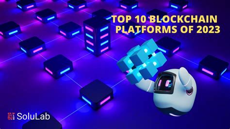 Solulab On Linkedin Top 10 Blockchain Development Companies Of 2023