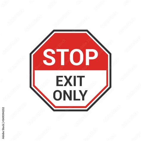 Stop Exit Only Sign Vector Illustration Stock Vector Adobe Stock